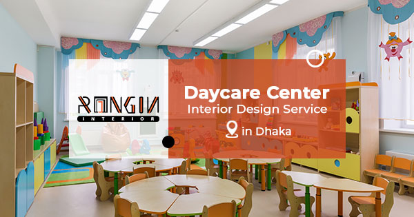 Daycare Center Interior Design Solution in Dhaka, Bangladesh
