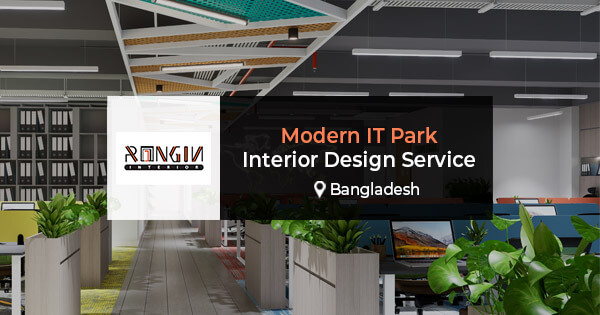 Modern IT Park Interior Design Service in Dhaka, Bangladesh