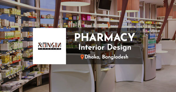 Pharmacy Interior Design in Dhaka, Bangladesh